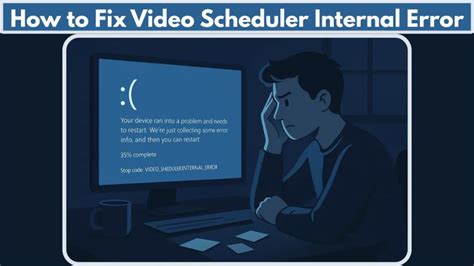 Video Scheduler Internal Error How To Fix VIDEO SCHEDULER INTERNAL ERROR On Windows And