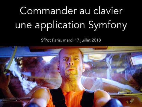 Commander Une Application Symfony Par Le Texte Speaker Deck