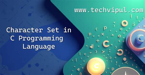 Understanding The C Character Set