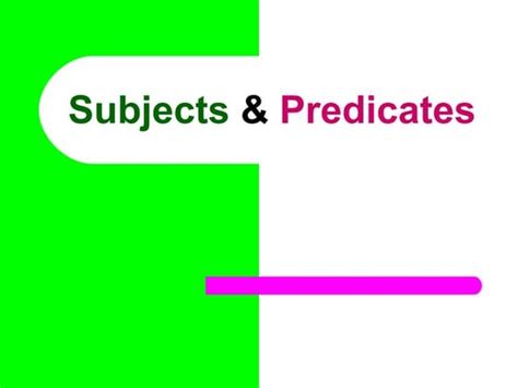 Subject And Predicate Ppt Chemistry Science