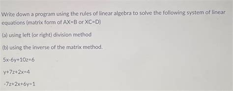 Solved Write Down A Program Using The Rules Of Linear Chegg
