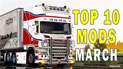 Top 10 Ets2 Mods March 2023 Euro Truck Simulator 2 Mods Youtube