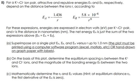 Solved 5 For A Kt Ch Ion Pair Attractive And Repulsive