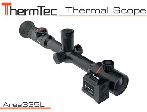 Thermtec Ares Thermal Scopes Thermtec Thermal Scope Ares335l Lrf Laser Range Finder