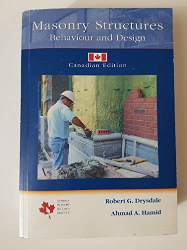 Masonry Structures Behaviour And Design Drysdale And Hamid 9780973720907 Abebooks