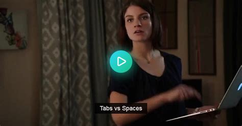 Tabs Vs Spaces  On Imgur