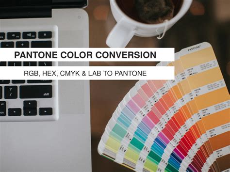 Your Rgb Hex Cmyk Or Lab Colors Converted To Pantone Upwork