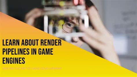 render pipelines in game engines iman s blog