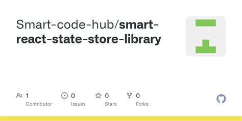 Github Smart Code Hub Smart React State Store Library