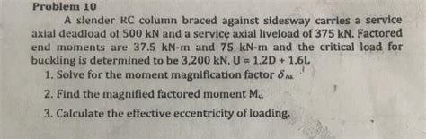 Solved Problem A Slender RC Column Braced Against Chegg Com