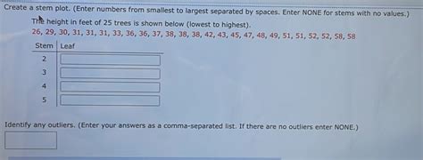 Create A Stem Plot Enter Numbers From Smallest To Largest Separated
