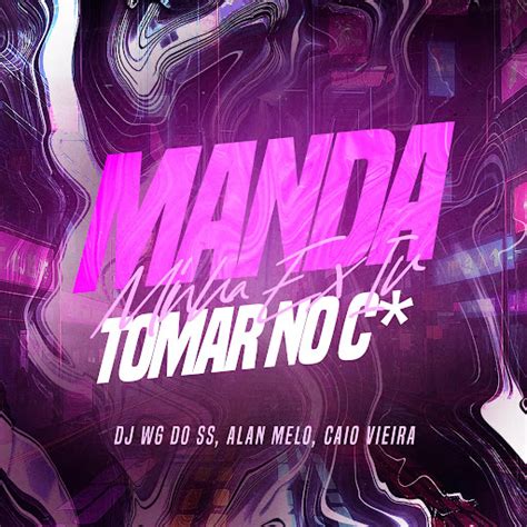 Manda Minha Ex Youtube Music