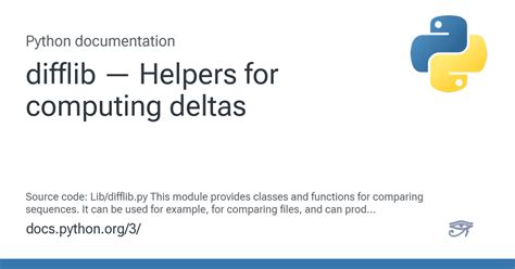 Difflib — Helpers For Computing Deltas — Python 3140 Documentation