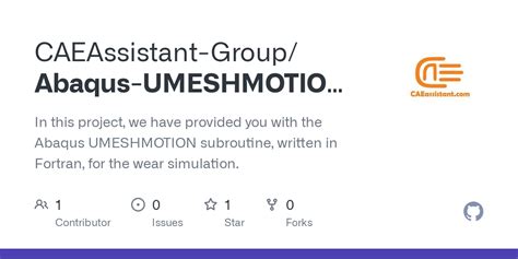 Github Caeassistant Group Abaqus Umeshmotion Subroutine In This Project We Have Provided You