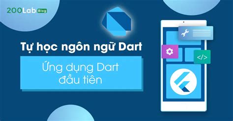 Tự Học Ngôn Ngữ Dart Ứng Dụng Dart đầu Tiên Ai Design Thiết Kế Web Theo Yêu Cầu Tại Hồ Chí Minh