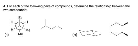 Solved 4 For Each Of The Following Pairs Of Compounds