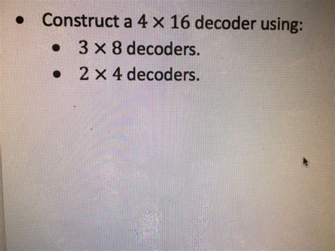Solved Construct A 4 Times 16 Decoder Using 3 Times 8