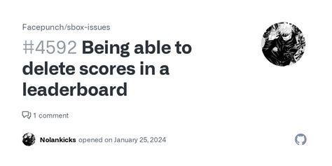 Being Able To Delete Scores In A Leaderboard · Issue 4592 · Facepunchsbox Issues · Github