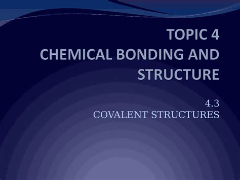 43covalentstructures Slides Chemistry Docsity