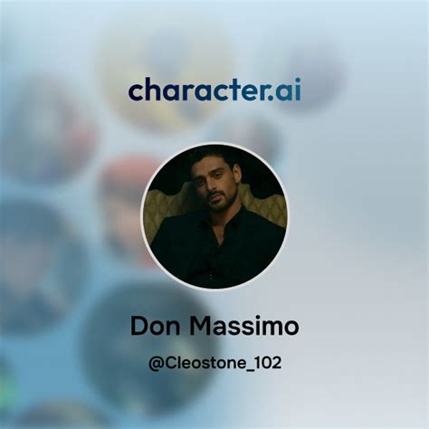 Chat With Don Massimo Characterai Ai Chat Reimaginedyour Words Your World