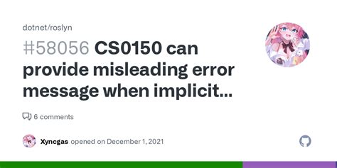 Cs0150 Can Provide Misleading Error Message When Implicit Casts Are Used · Issue 58056 · Dotnet