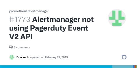 Alertmanager Not Using Pagerduty Event V2 Api · Issue 1773 · Prometheusalertmanager · Github