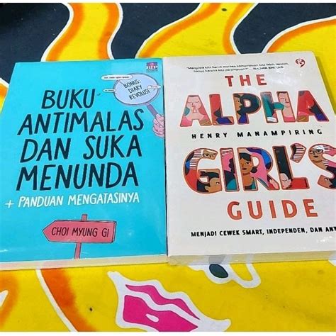 Jual Paket 2 Buku The Alpha Girls Guide Dan Buku Antimalas Dan Suka