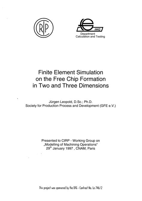 Pdf Finite Element Simulation On The Free Chip Formation In Two And Three Dimensions