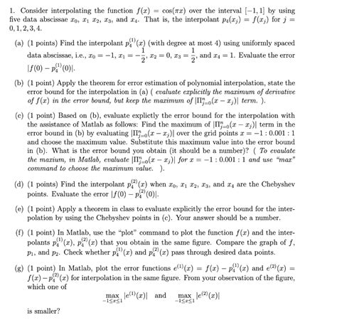 Solved 1 Consider Interpolating The Function Fxcosπx