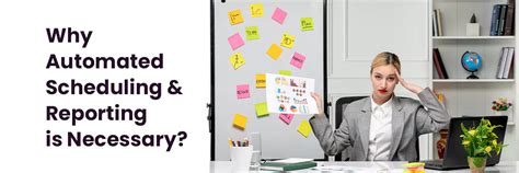 a detailed analysis of automated scheduling and reporting