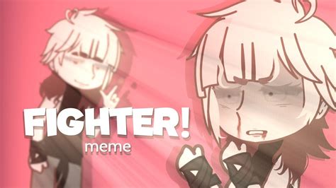 Fighter Meme Gacha Youtube