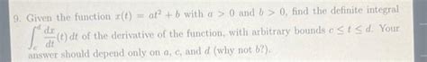 Solved Given The Function X T At2 B With A 0 And B 0 Find Chegg Com