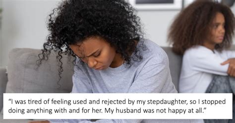 Step Mom Refuses To Break Cold War With Teen Step Daughter Leaving Husband Furious