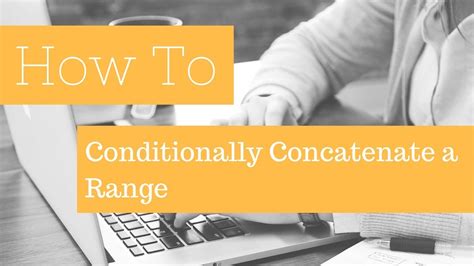 How To Conditionally Concatenate A Range YouTube