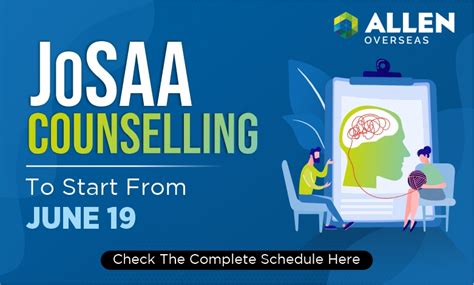 Josaa Counselling 2023 To Start From June 19 Check Complete Schedule