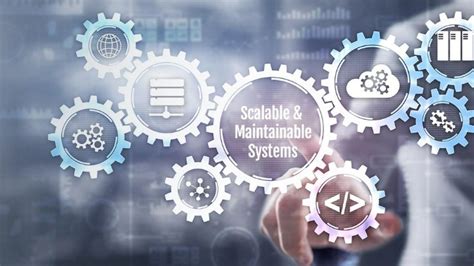 Best Practices For Scalable And Maintainable Systems Ensuring Longevity And Efficiency