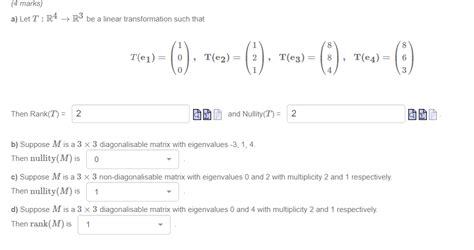 Solved 4 Marks A Let T R4 R3 Be A Linear Chegg Com
