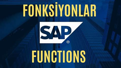 Sap Abap Se37 Fonksiyonlara Giriş Introduction To Functions Youtube