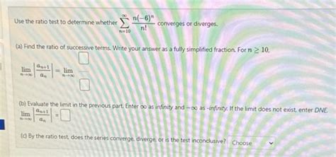 Solved Use The Ratio Test To Determine Whether Chegg