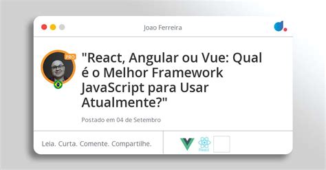 React Angular Ou Vue Qual é O Melhor Framework Javascript Para Usar