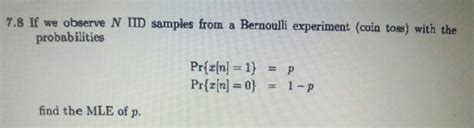 solved 7 8 if we observe n lid samples from a bernoulli