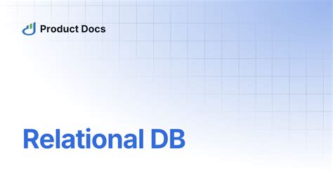 Relational Db Product Docs