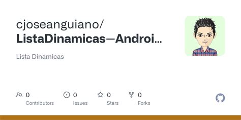 GitHub Cjoseanguiano ListaDinamicas Android Studio Lista Dinamicas