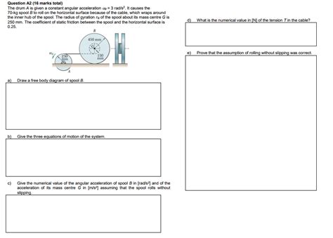 Solved Question A Marks Total The Drum A Is Given A Chegg