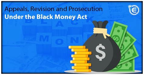 Appeals Revision And Prosecution Under The Black Money Act