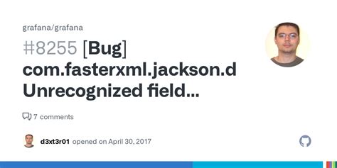 Bug Comfasterxmljacksondatabindexcunrecognizedpropertyexception Unrecognized Field