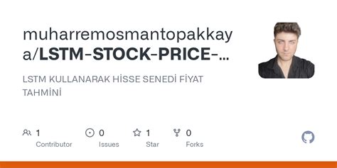 Github Muharremosmantopakkaya Lstm Stock Price Prediction Lstm Kullanarak H Sse Sened F Yat