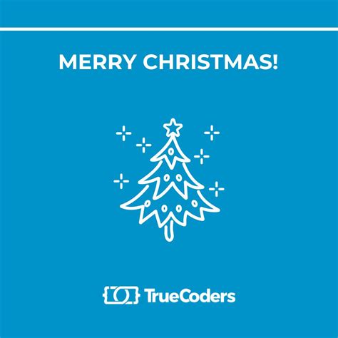 Truecoders On Linkedin Merrychristmas Happyholidays Truecoders