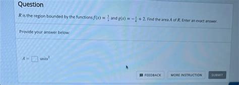 Solved R Is The Region Bounded By The Functions F X X3 And