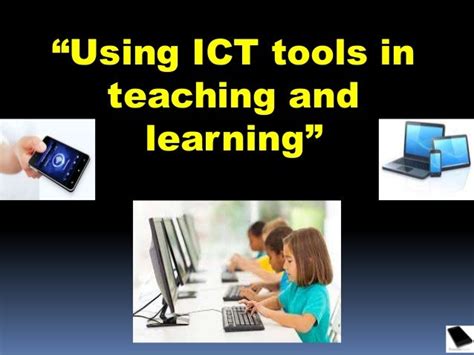 Using Ict Tools In Teaching And Learning